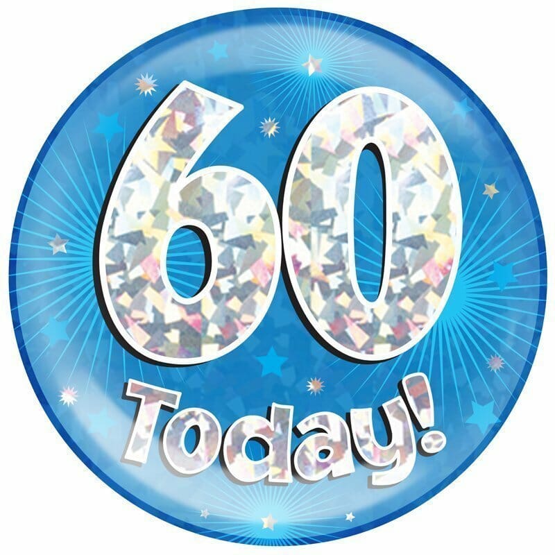 Jumbo Badge - 60 Today Holographic Oaktree Blue - 15cm - Jumbo Badge - 60 Today Holographic Oaktree Blue - 15cm -
