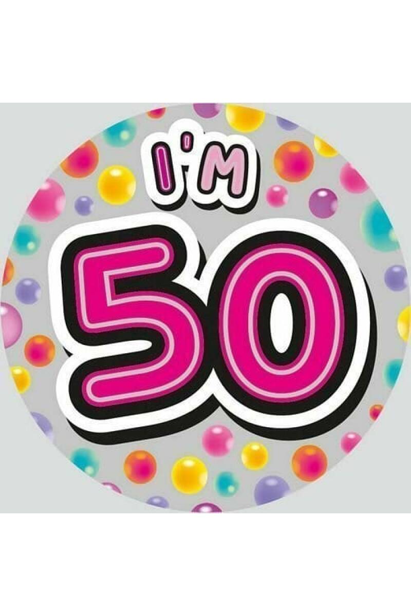 Jumbo Badge - I'm 50 Holographic (TEF) Pink - 15cm - "Once Upon A Time ...
